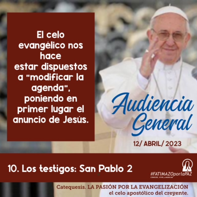 PAPA FRANCISCO AUDIENCIA GENERAL Catequesis. La pasión por la ...