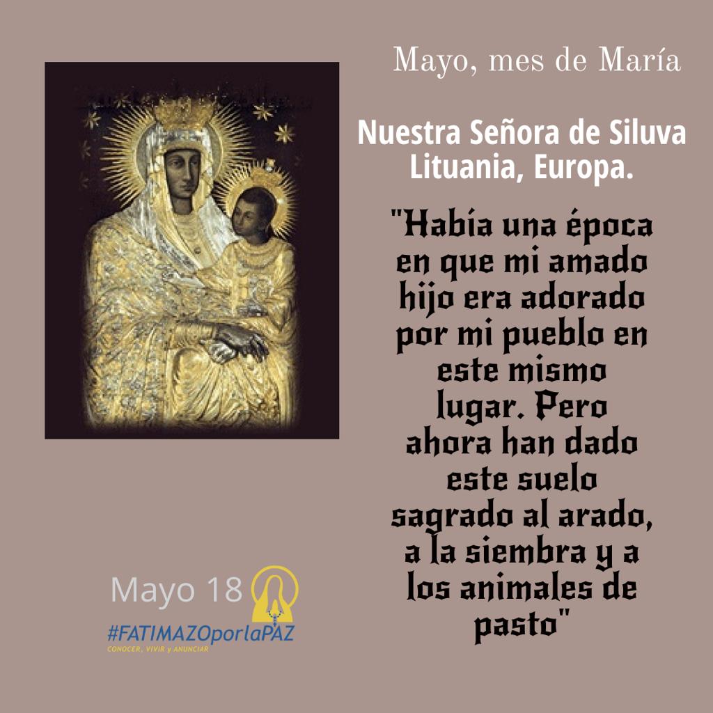 18 de Mayo Mayo, mes de María Especial Nuestra Señora de Siluva ...