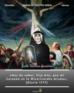 SANTA FAUSTINA KOWALSKA – LA PASIÓN DE NUESTRO SEÑOR Y SU SAGRADO ...